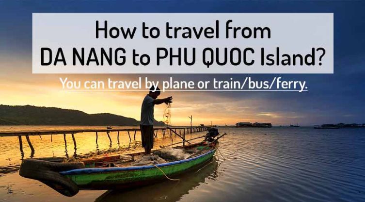 Flights from Da Nang to Phu Quoc: Guide for first-time flyers